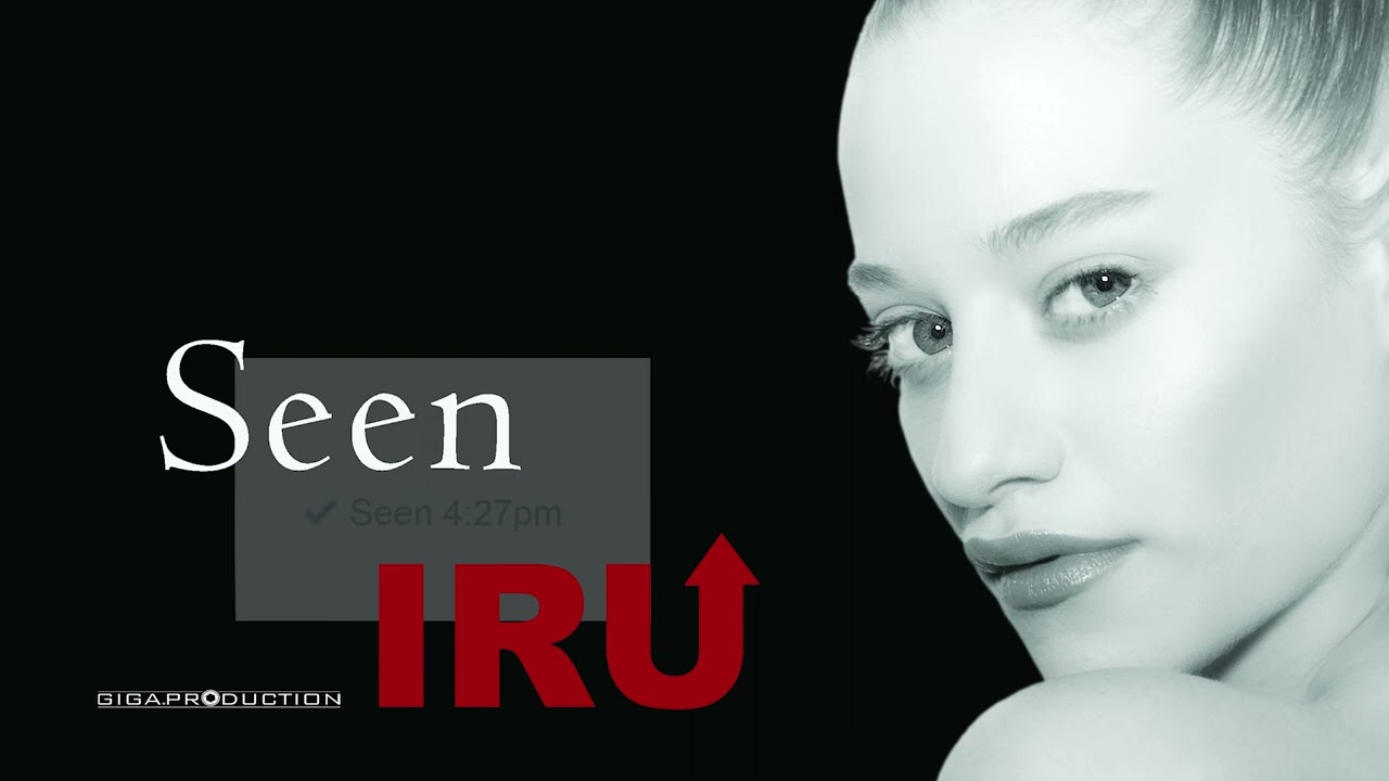 Georgia: Iru Releases New Single “Seen” – ESCXTRA.com